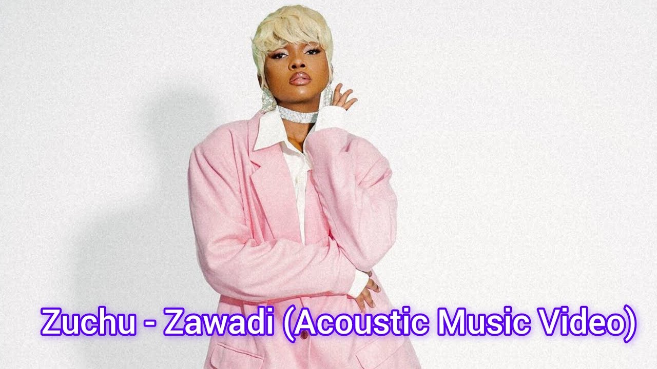 Zuchu - #Zawadi (Acoustic Music Video) - YouTube