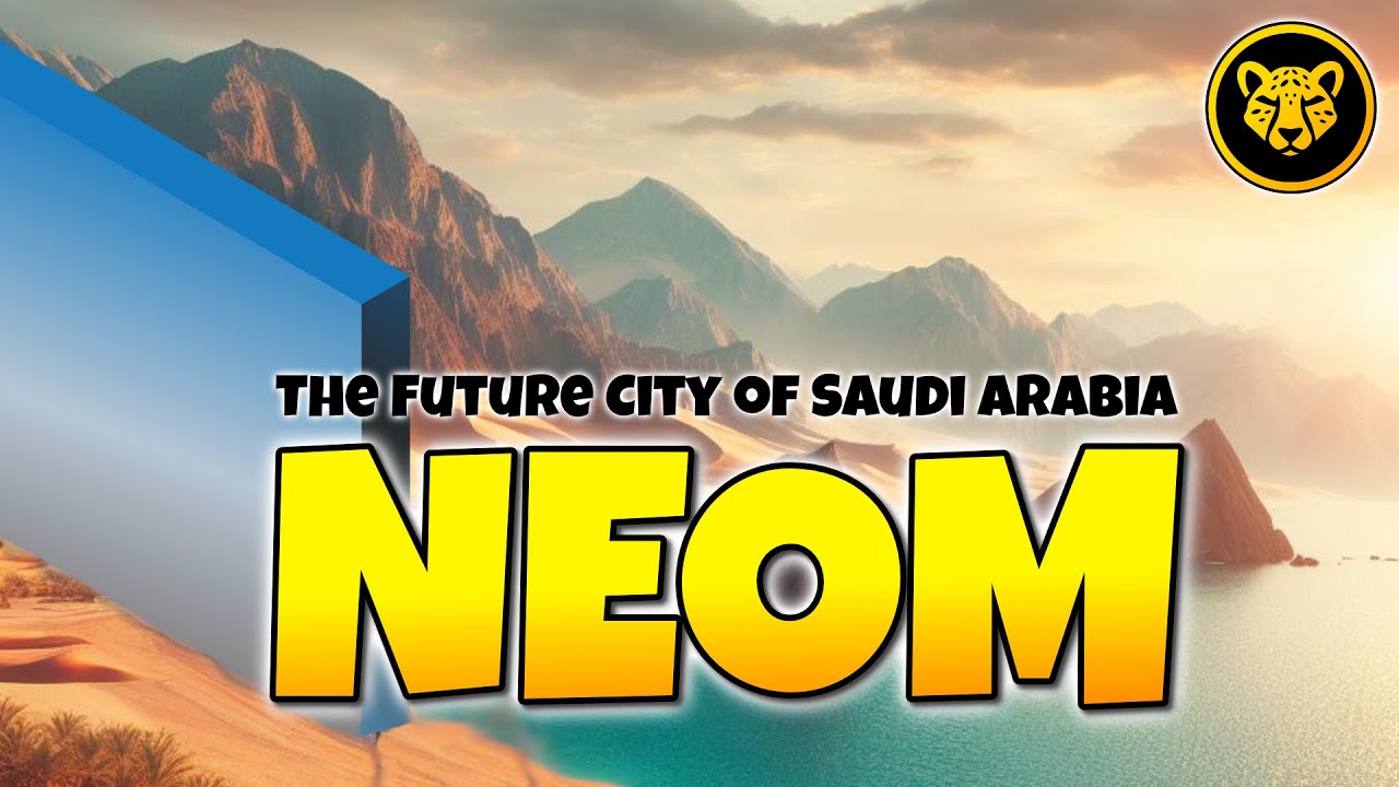 NEOM: The Future City of Saudi Arabia - Inside The Vision 2030 Project ...