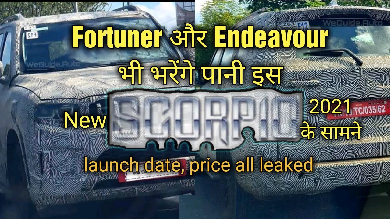 New Mahindra Scorpio 2021, upcoming Scorpio 2021 launch date, price ...