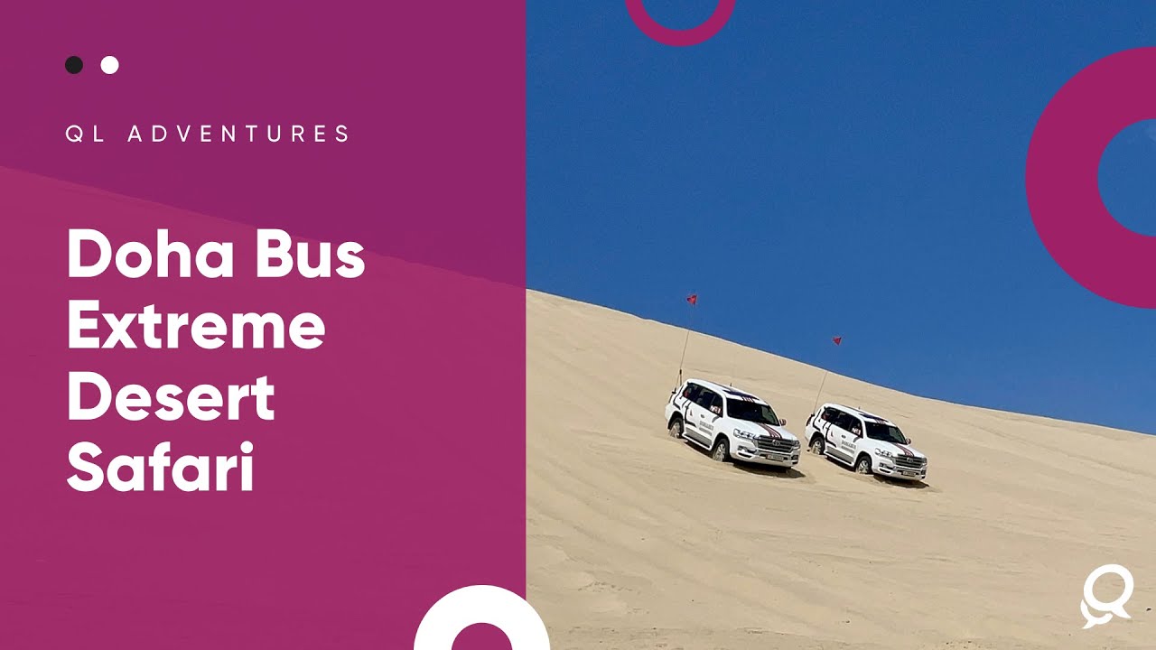 Embark on an epic dune bashing adventure with Doha Bus Extreme Desert ...