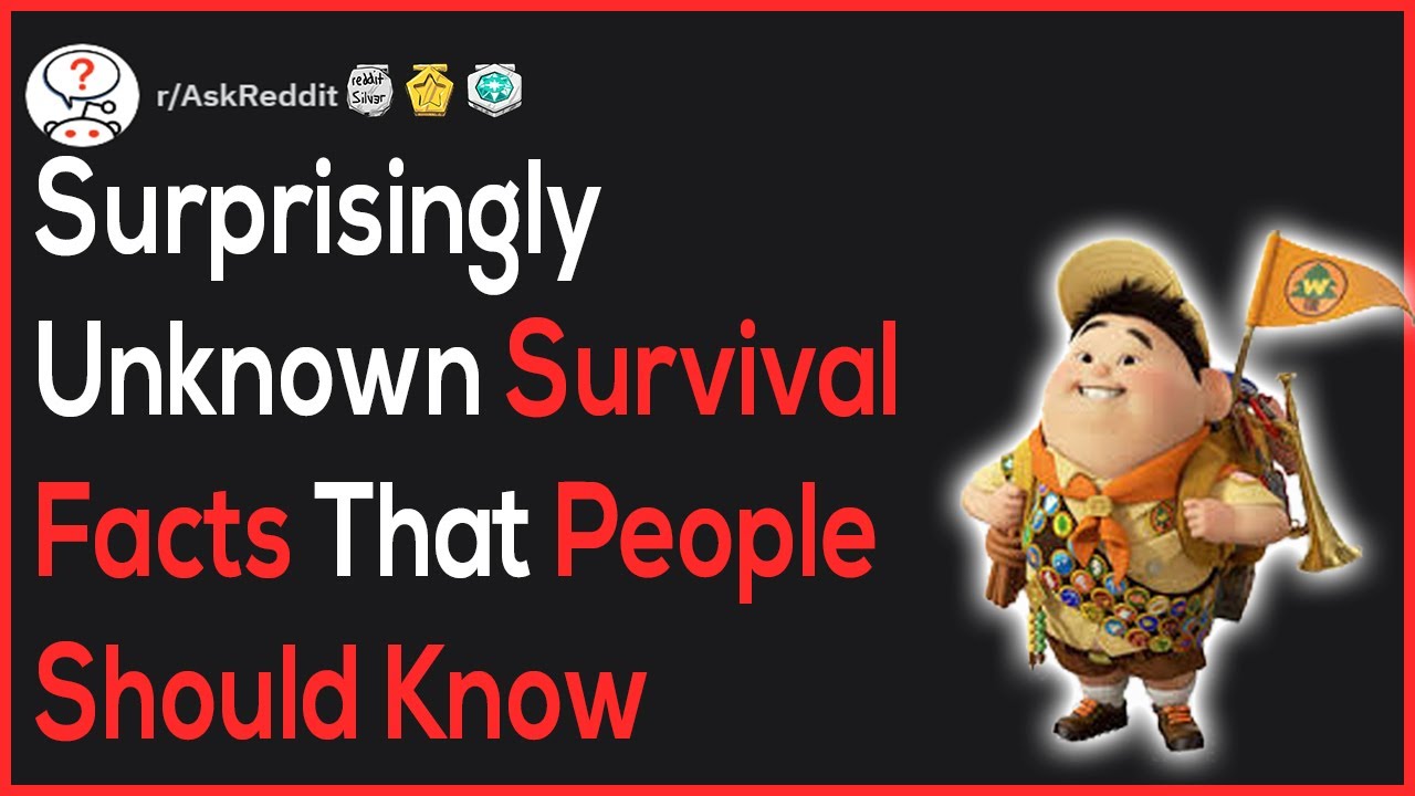 Surprisingly Unknown Survival Fact That People Should Know r/AskReddit ...