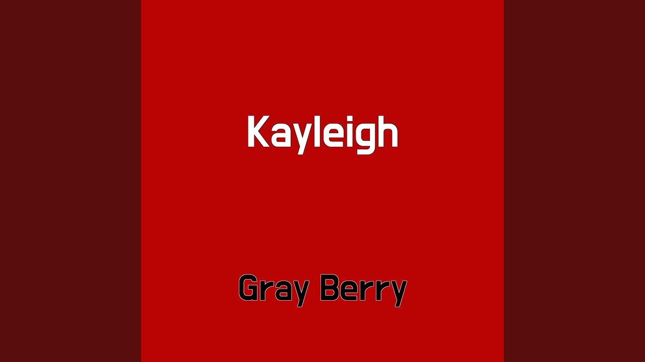 Kayleigh - YouTube