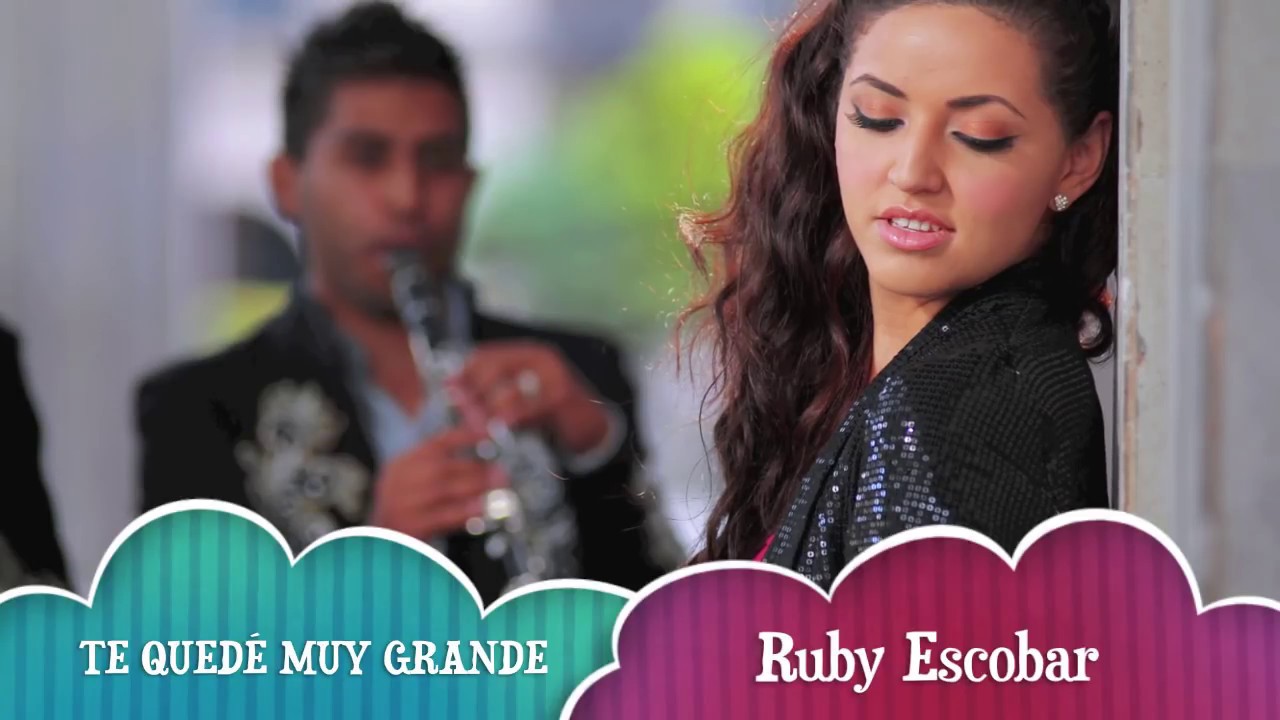 TE QUEDÉ MUY GRANDE - RUBY ESCOBAR (Audio) - YouTube
