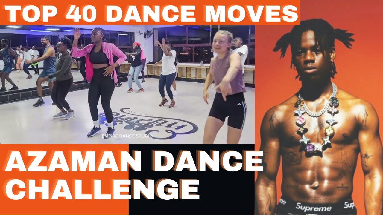 Rema's Azaman TikTok Dance Challenge: Top 40 Moves That Will Blow Your ...