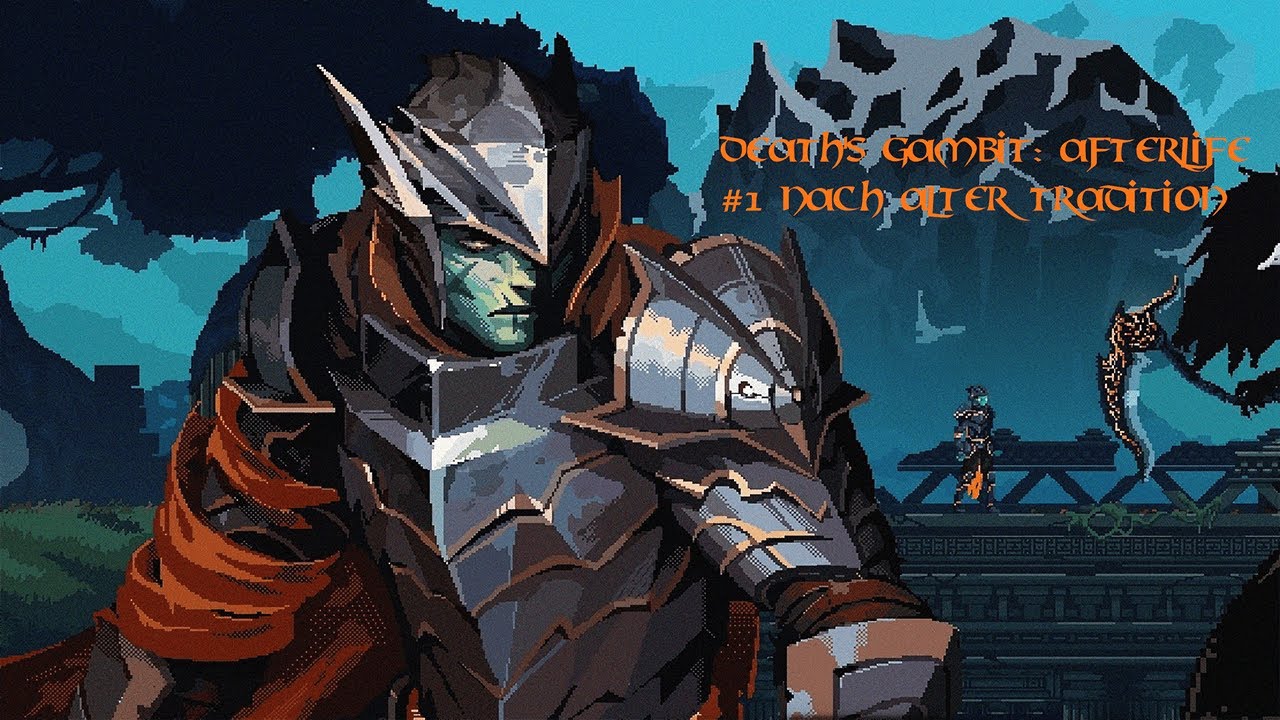 Death's Gambit: Afterlife – Ein Old School Let’s Play im Stil der ...