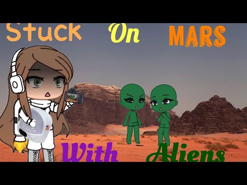 Stuck On Mars With Aliens •Gacha Life Mini Movie• |GLMM| - YouTube