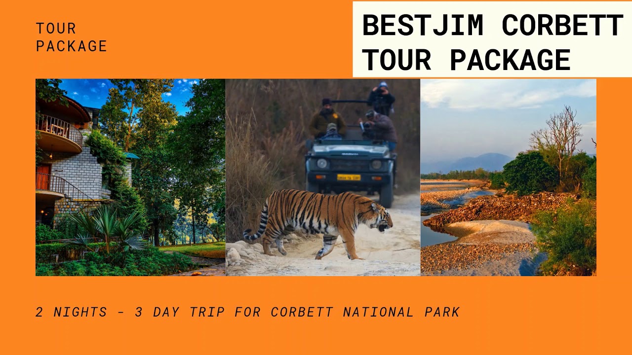Jim Corbett Tour Plan, Travel Itinerary and Tourist Places by Jim ...