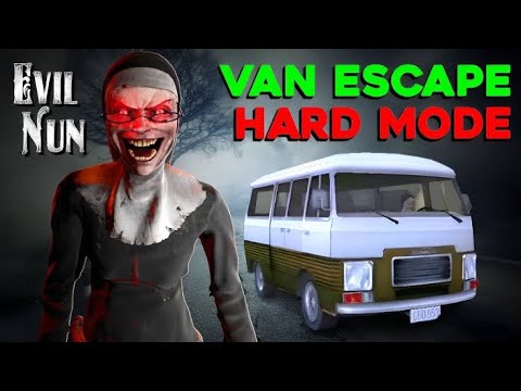 Evil nun hard mod 😭😭 van escape - YouTube
