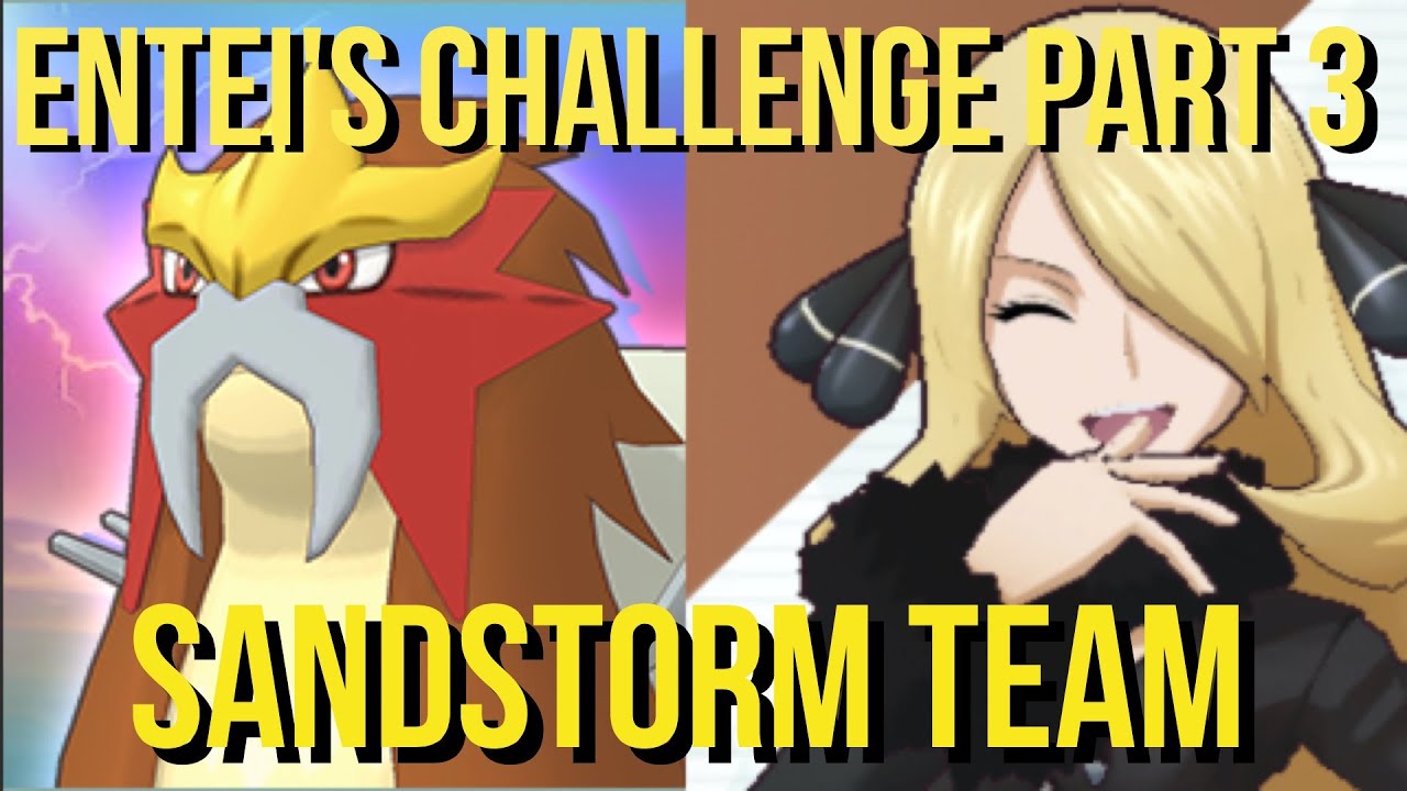 SANDSTORM TEAM VS Entei's Challenge VERY HARD (COMMENTARY) | Legendary ...