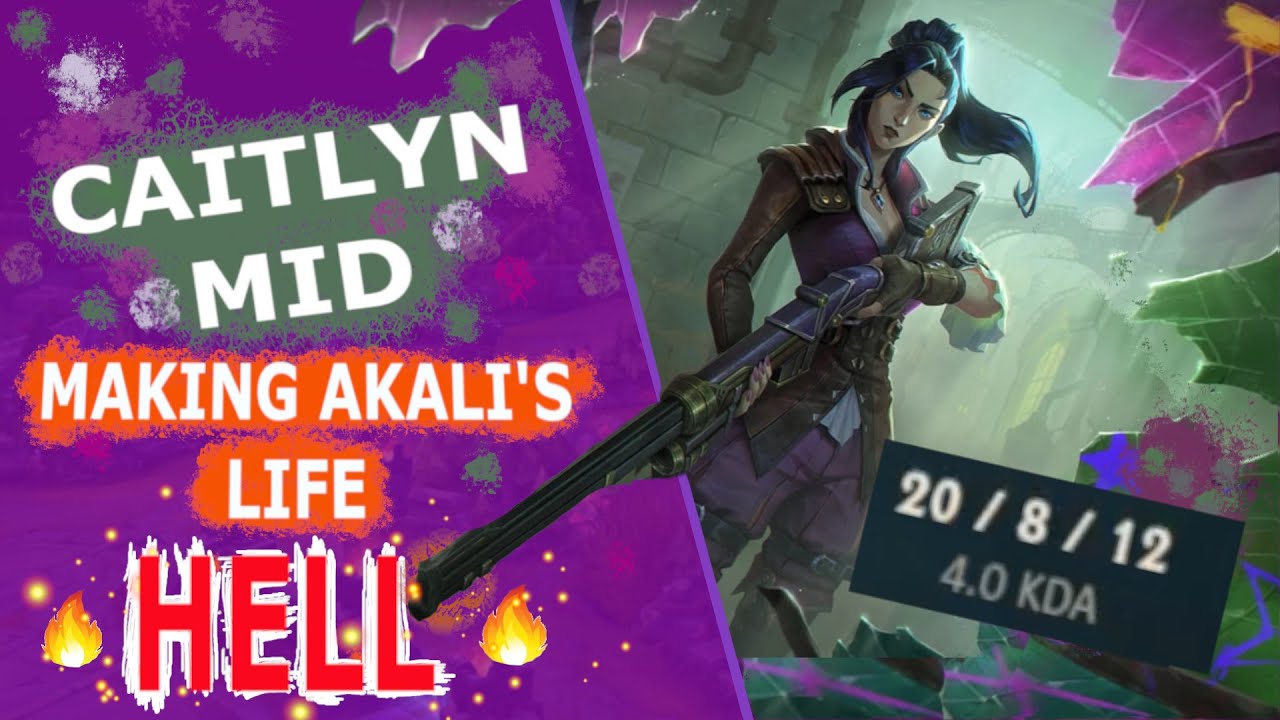CAITLYN MID NEVER DISAPOINTS ~I MADE AKALI'S LIFE HELL !! 🔥 - YouTube