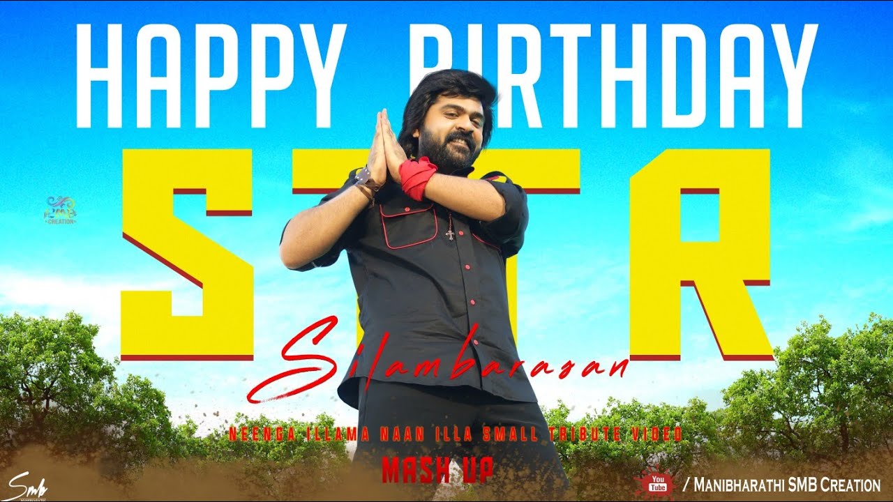 Happy Birthday STR / Motion Poster With Small Tribute Mash Up Video ...