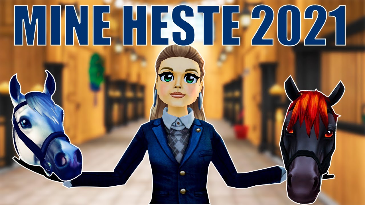 ALLE MINE HESTE 2021 (148 HESTE?!) | Dansk Star Stable - YouTube