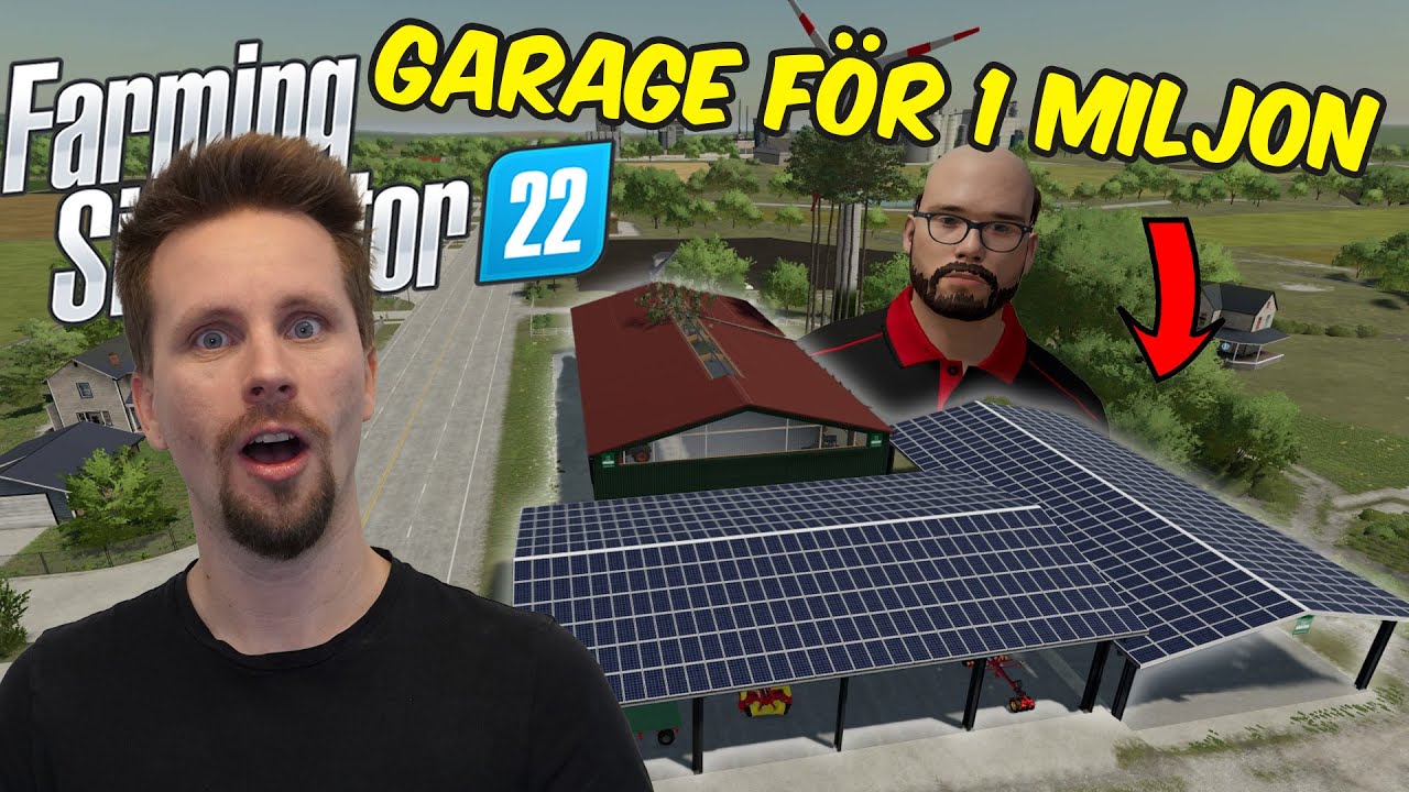 KÖPER GARAGE FÖR 1 MILJON I FARMING SIMULATOR 22 - #19 - YouTube