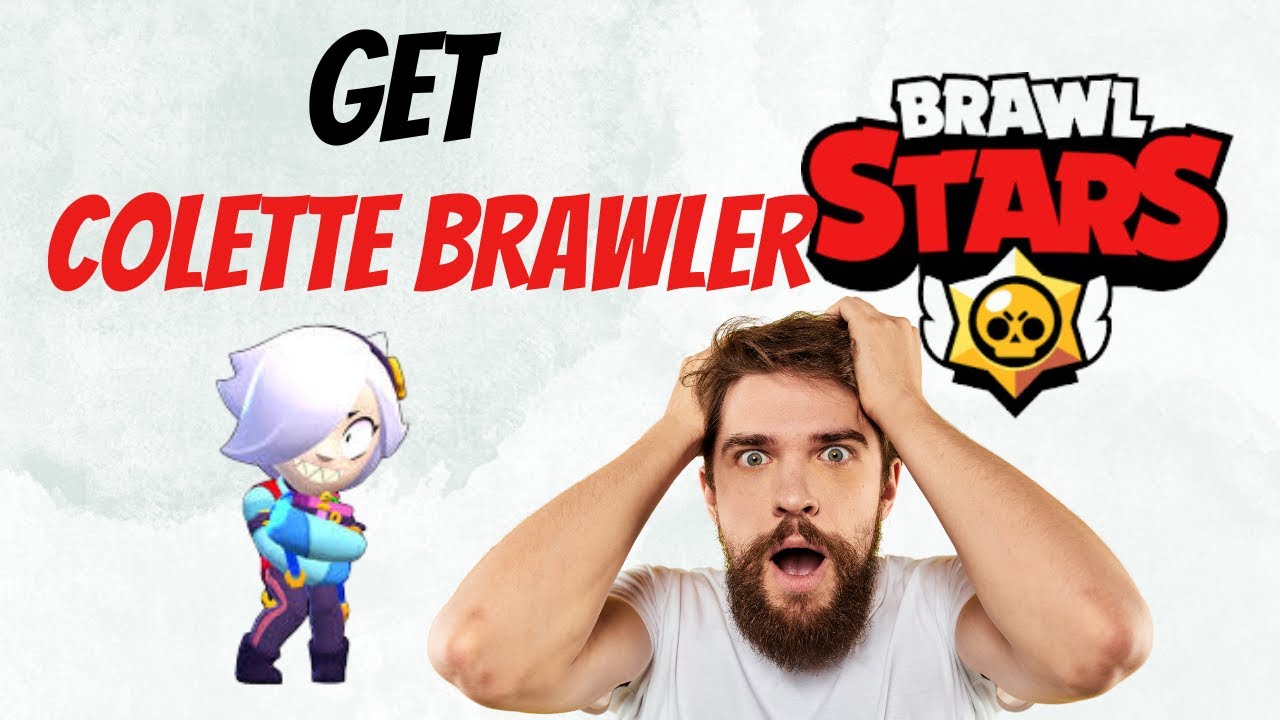 How to Get Colette Brawler in Brawl Stars - YouTube