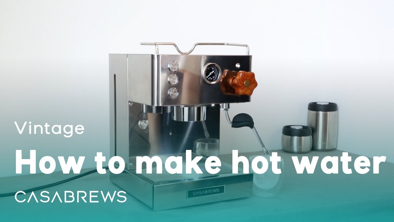 VINTAGE | How to make hot water? | Casabrews - YouTube