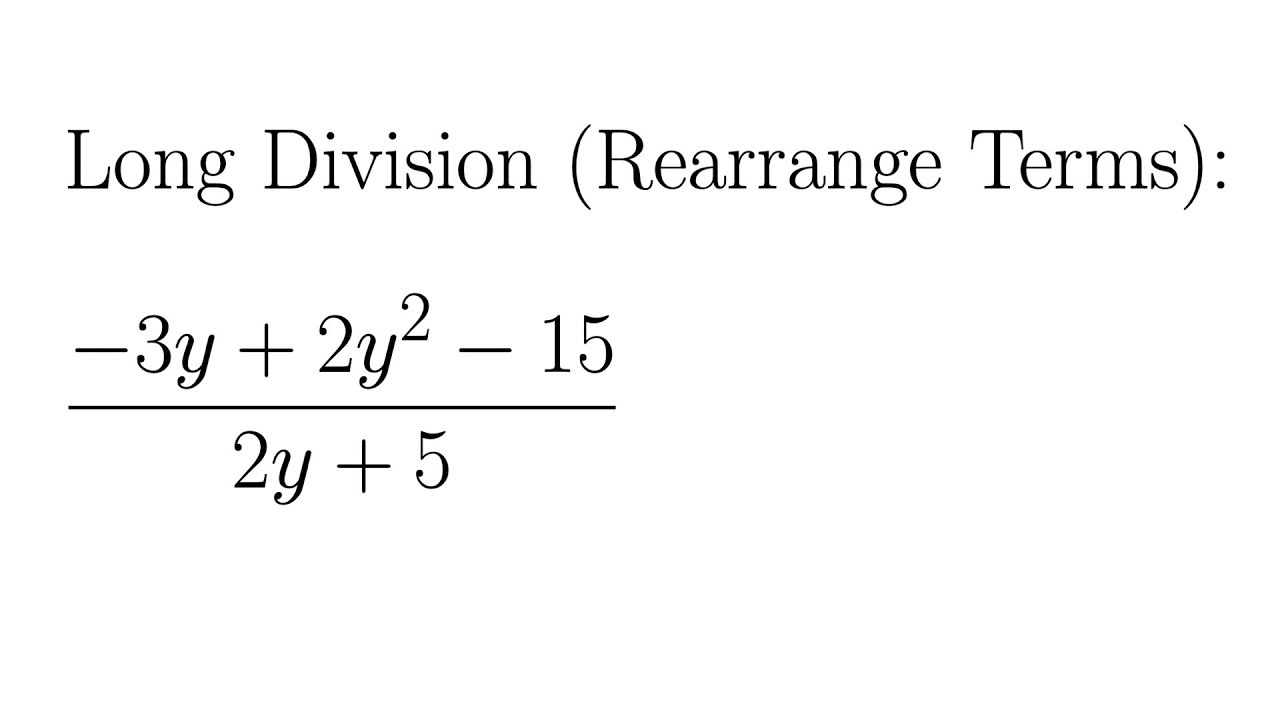 Try Yourself: Long Polynomial Division - Rearrange Terms - YouTube