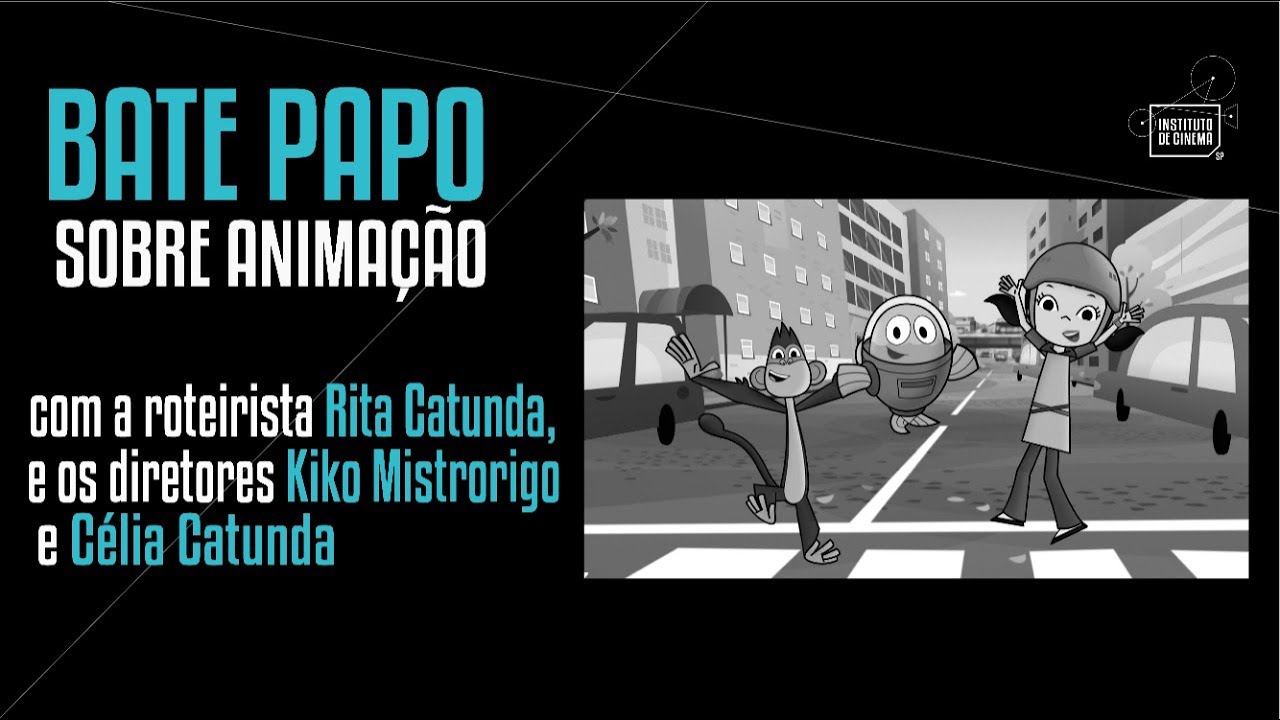 Animação | Rita Catunda, Célia Catunda, Kiko Mistrorigo - YouTube