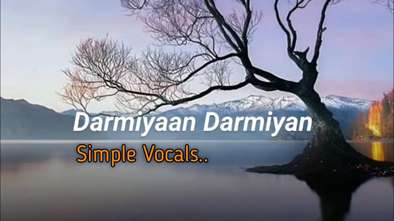 Darmiyaan Darmiyaan.. #salimsuleman #irshadkamil #Vocals #basic #simple ...
