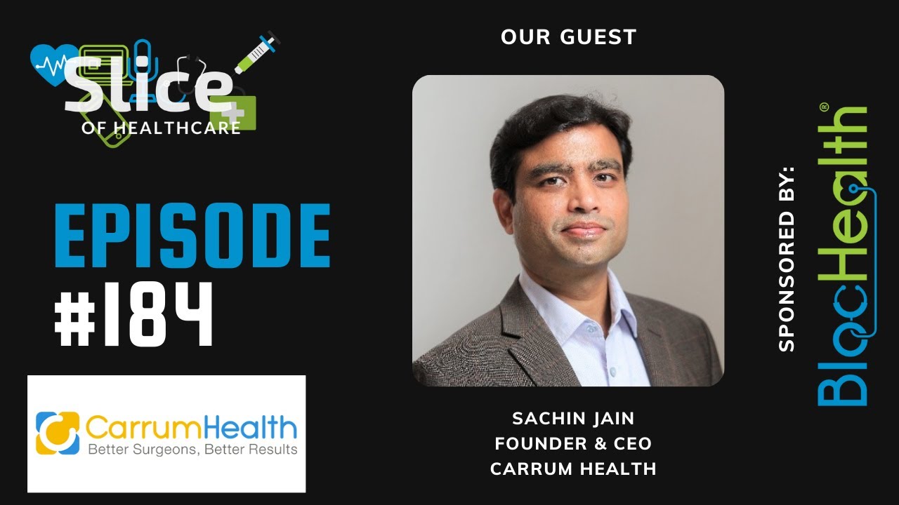 Episode #184 - Sachin Jain, Founder & CEO at Carrum Health - YouTube
