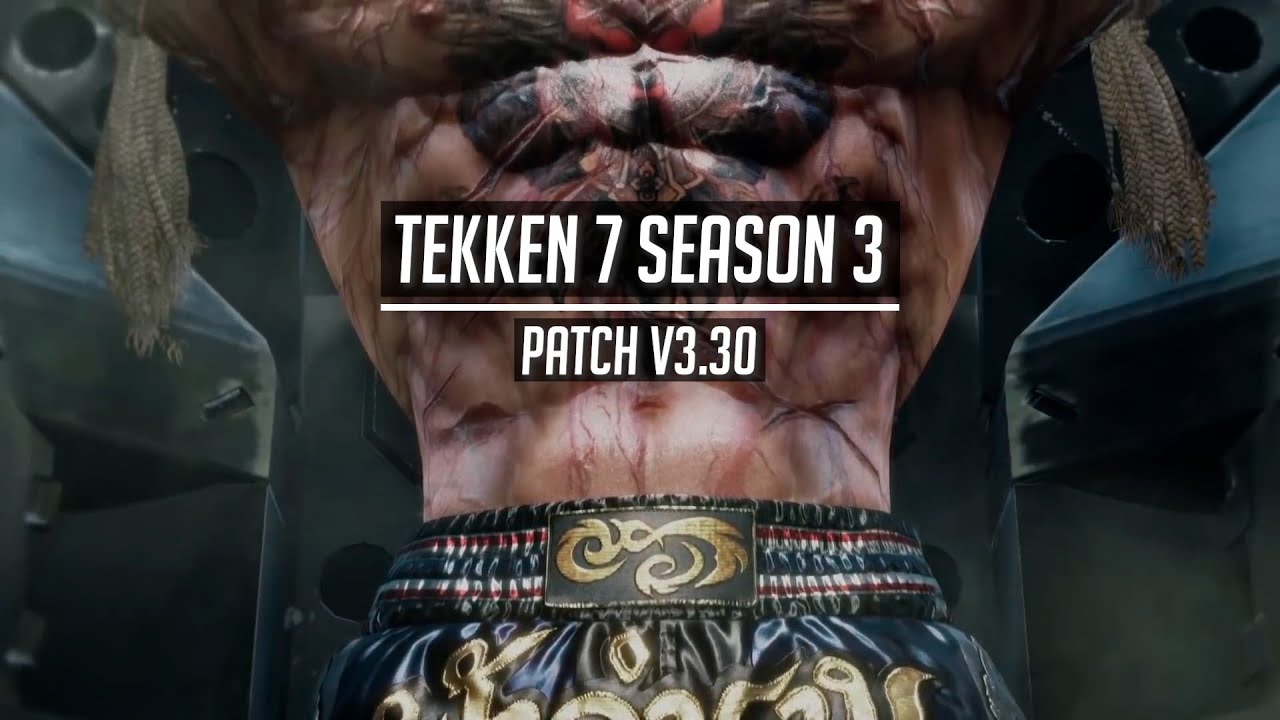 Tekken 7 Season 3 Patch V3.30 - The character changes from patch notes ...