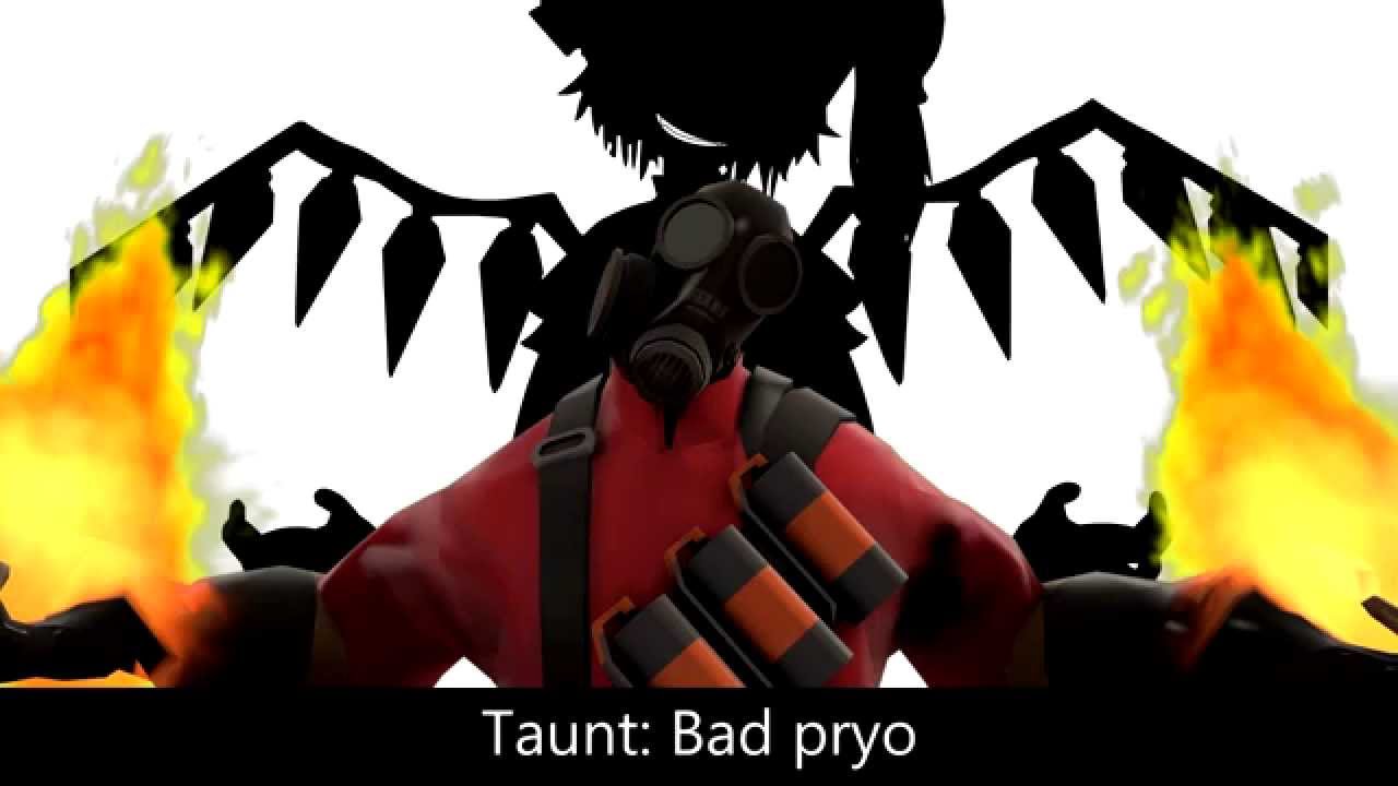 TF2 Taunt: Bad pyro - YouTube