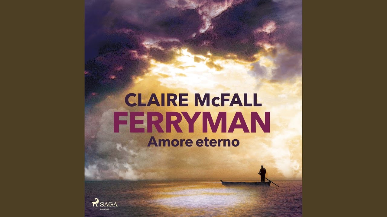 Chapter 10.8 & Chapter 11.1 - Ferryman. Amore eterno - YouTube