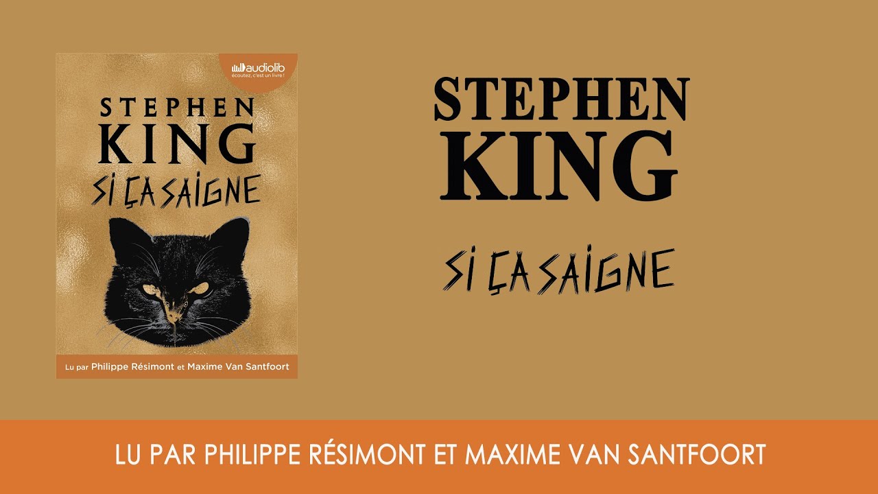 "Si ça saigne" de Stephen King lu par Philippe Résimont et Maxime Van ...