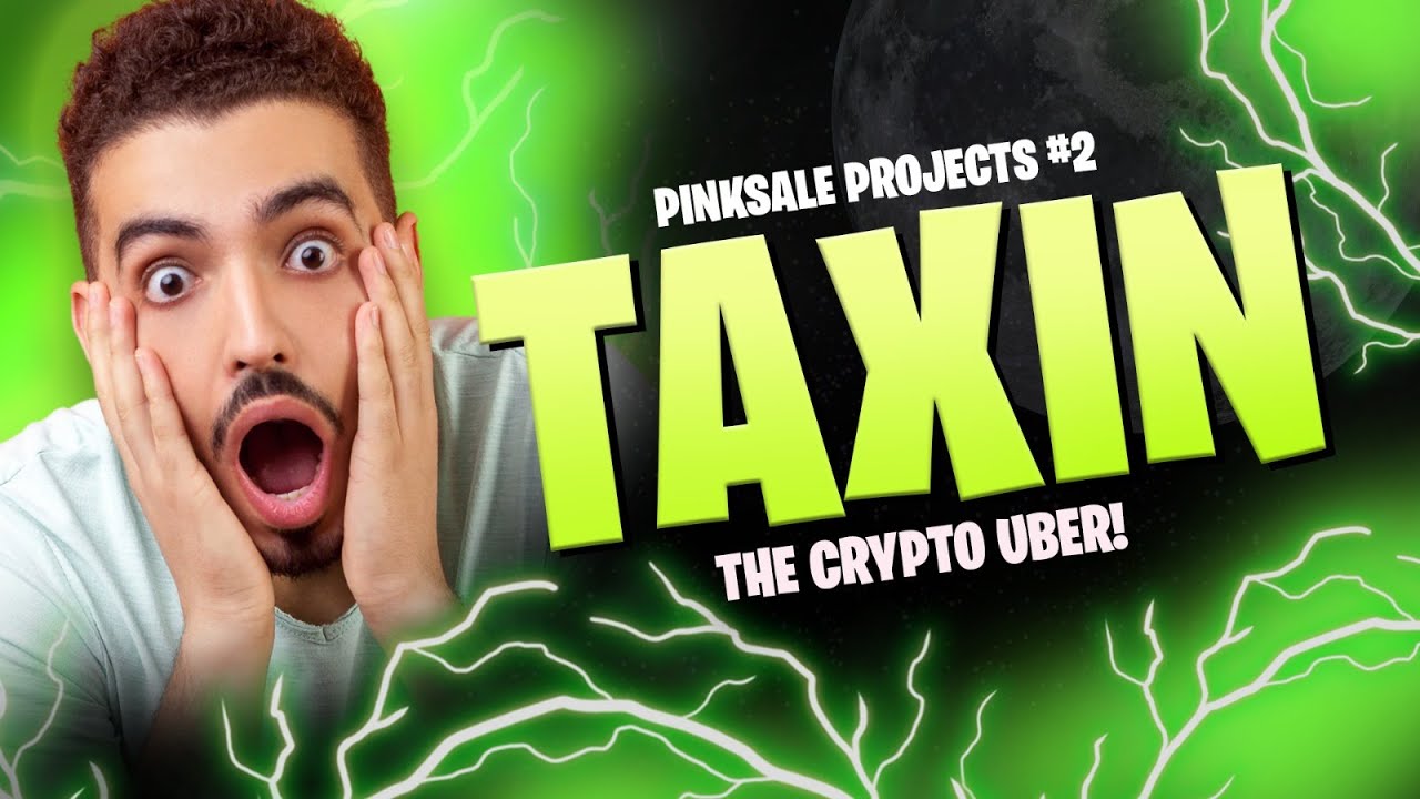TAXIN IS BRINGING CRYPTO TO REAL LIFE!! PINKSALE PROJECT #2 - YouTube