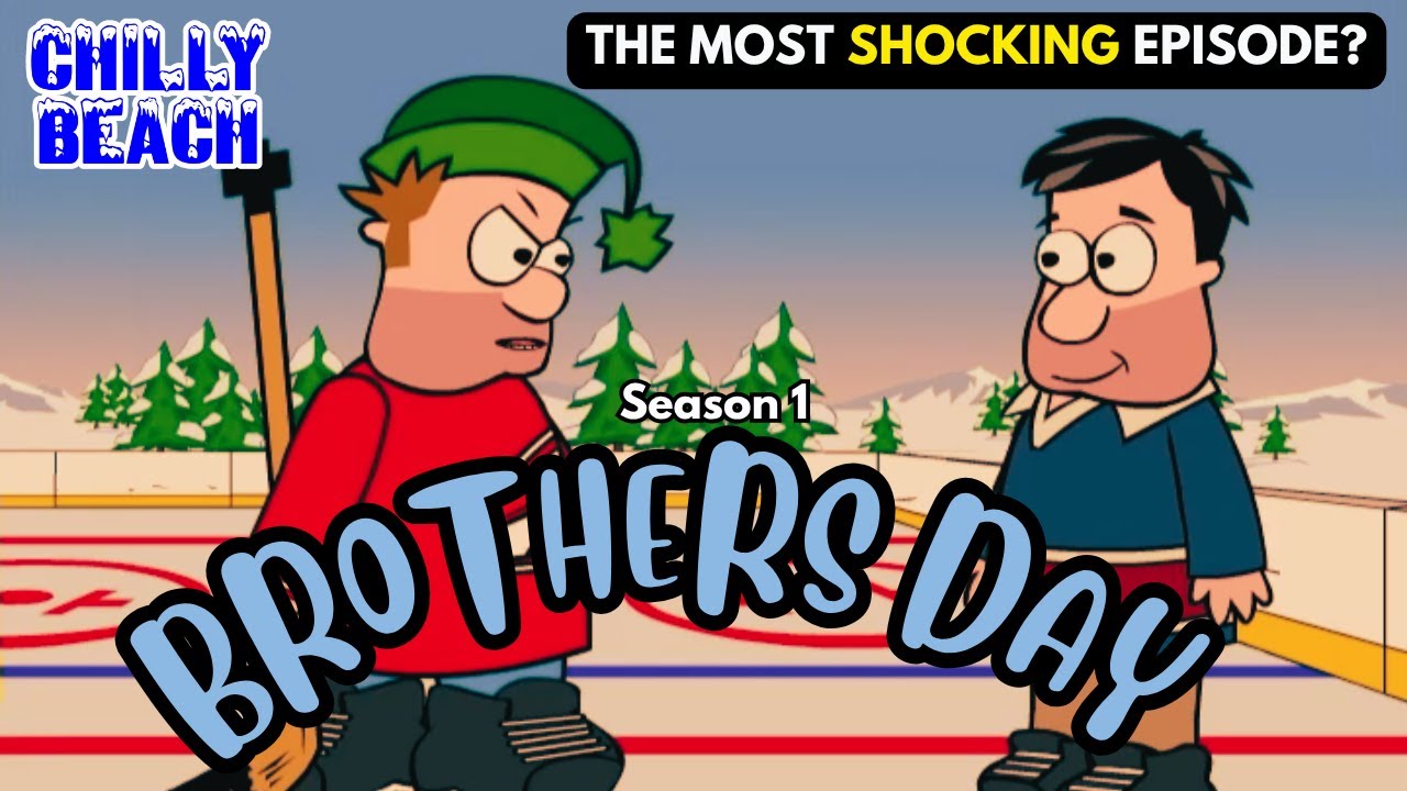 Brothers Day | Chilly Beach | Full Episodes | TV Show - YouTube