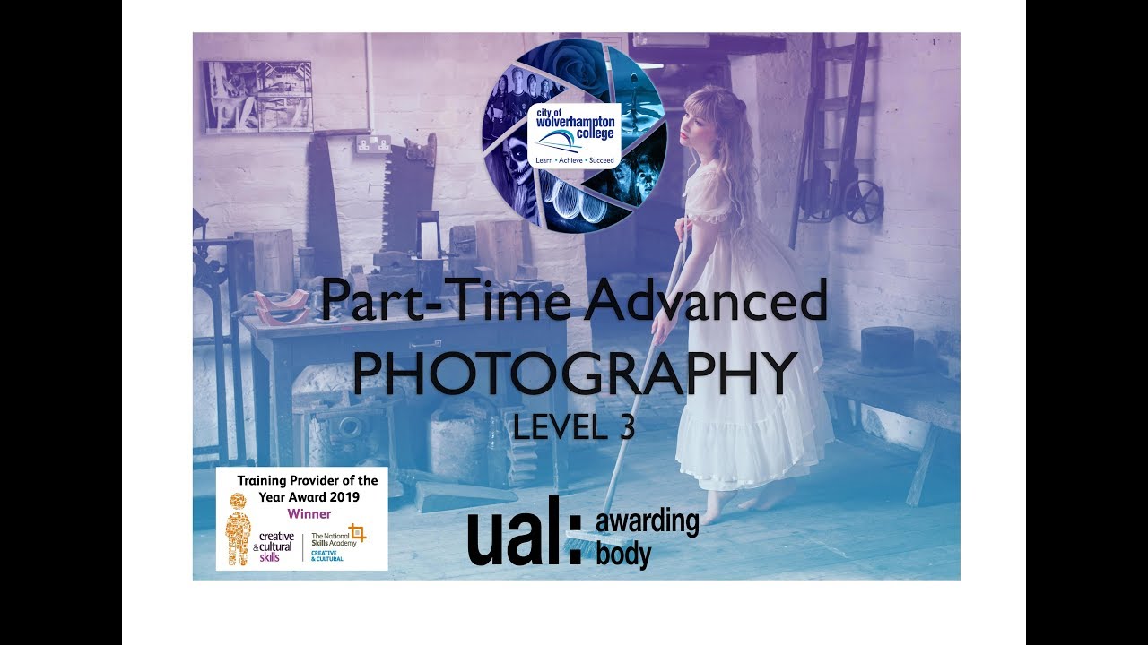 City of Wolverhampton college UAL photography show reel PART TIME LEVEL ...