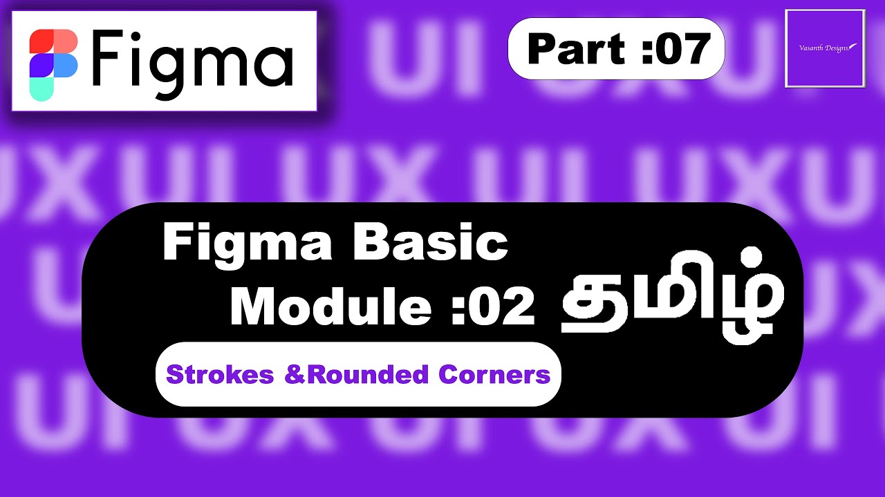 Figma Basic Module 02 Part 07 - YouTube