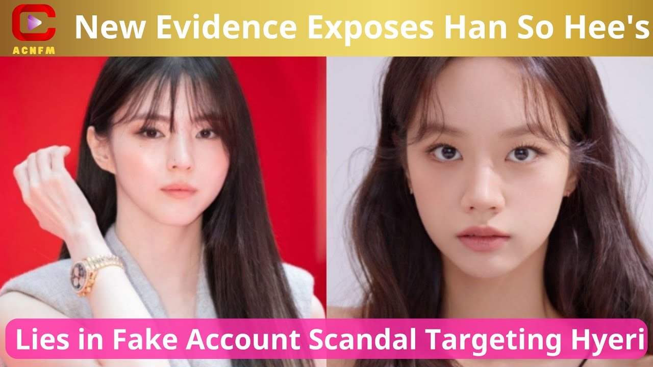 New Evidence Exposes Han So Hee's Lies in Fake Account Scandal ...