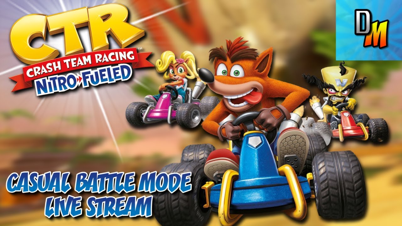 "Crash Team Racing: Nitro-Fueled:" Casual Battle Mode Live Stream - YouTube