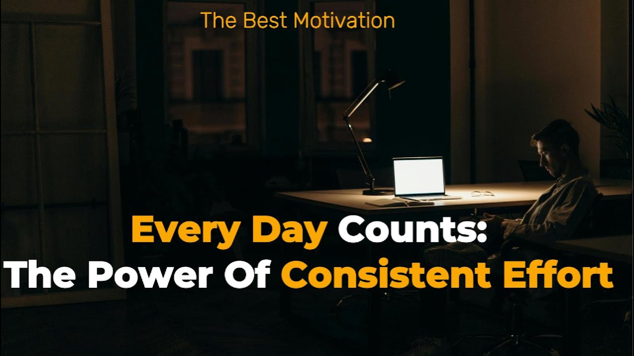 Every Day Counts The Power of Consistent Effort #consistency # ...