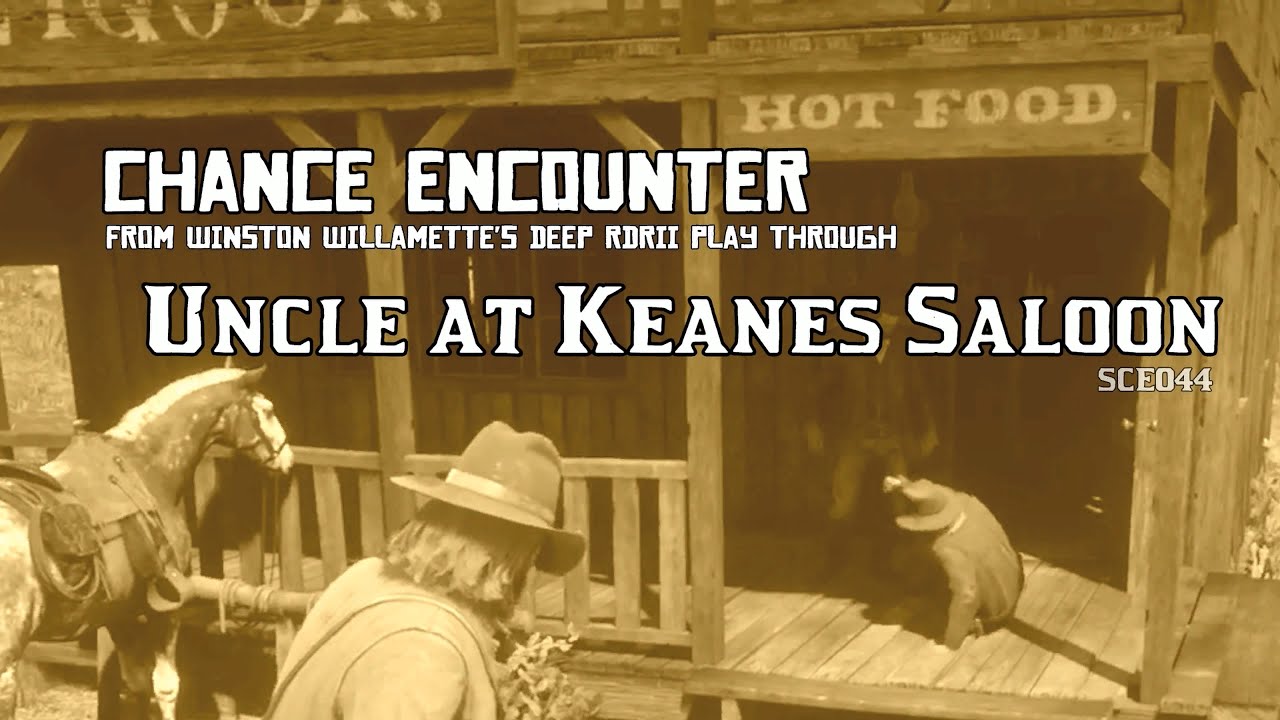 Uncle at Keanes Saloon - Chance Encounter [RDRII] - YouTube