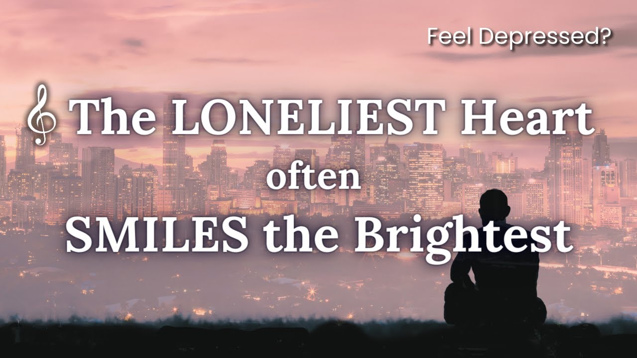 Behind the Smile - Song Lyrics for Depression ｜ For Anyone Who's ...