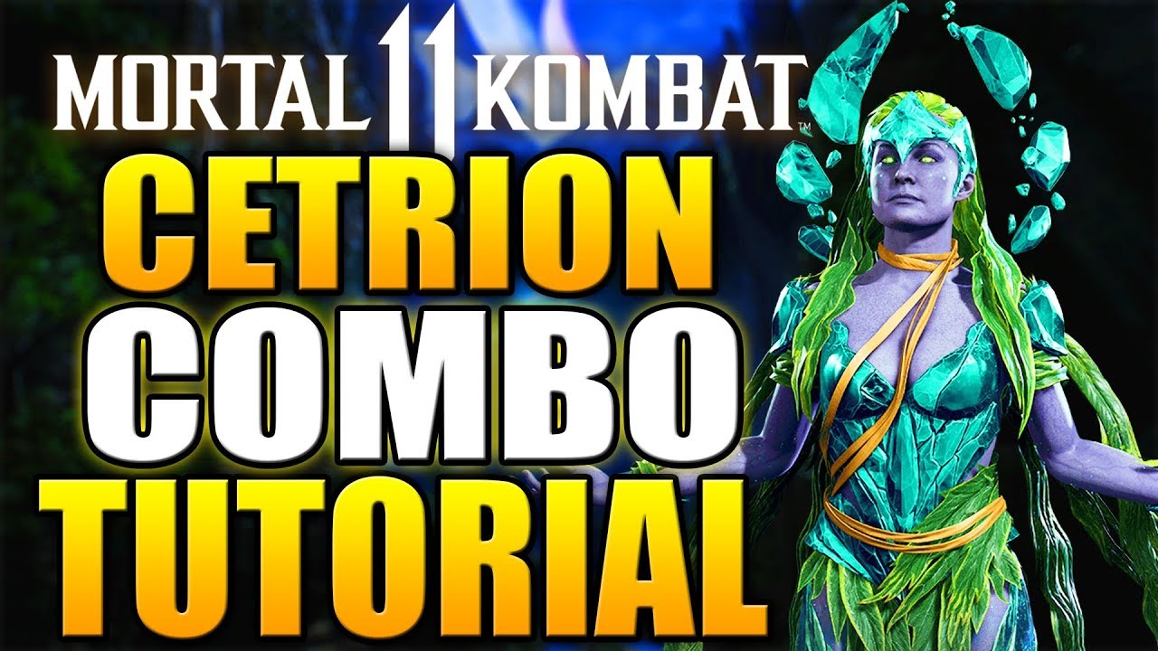 Mortal Kombat 11 Cetrion Combo Tutorial - Cetrion Krushing Blow Combo ...