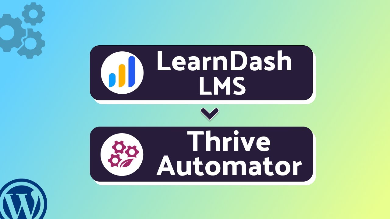 Integrating Learndash Lms With Thrive Automator Step By Step Tutorial Bit Integrations Youtube