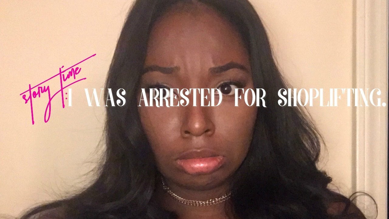 Story Time: Arrested for Shoplifting - YouTube