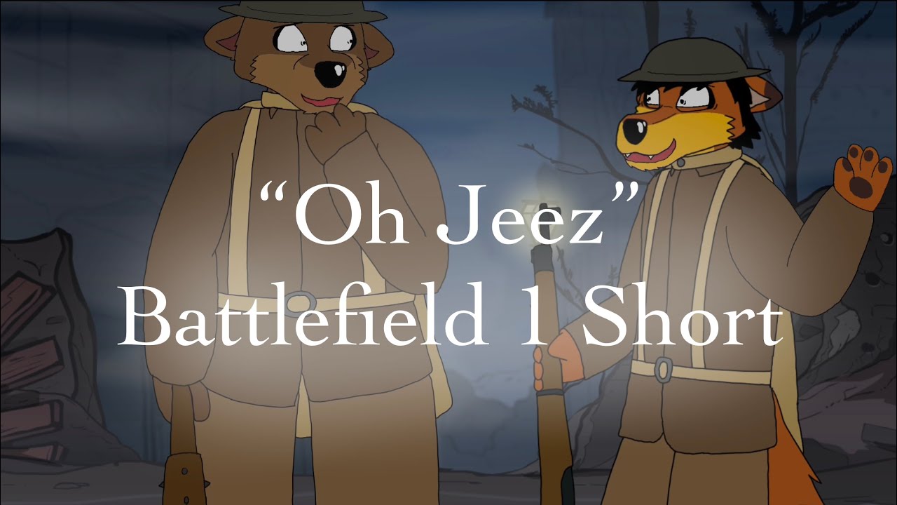 Oh Jeez (Battlefield 1 short animation) - YouTube