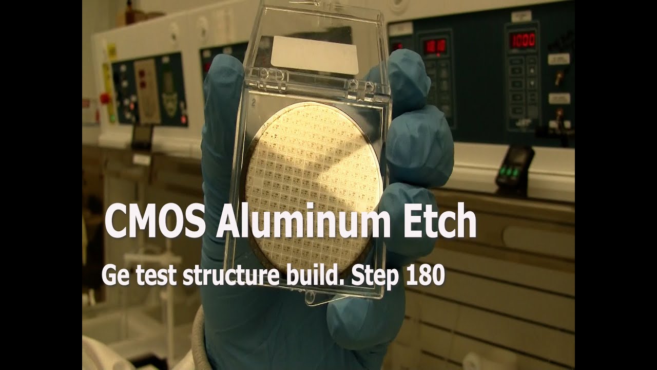 CMOS Al Etch Ge Test Devices Step 180 - YouTube
