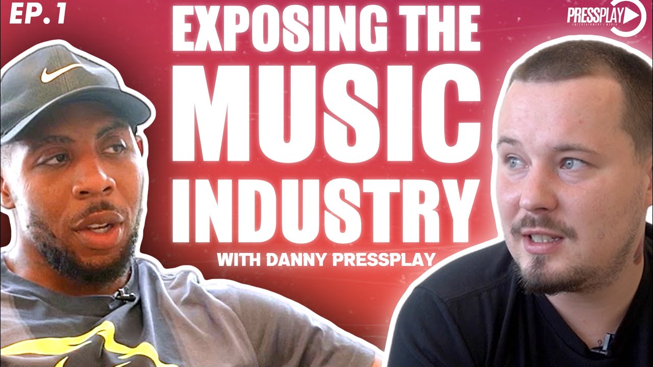 Exposing The Music Industry With Danny Pressplay | EP.1 - YouTube