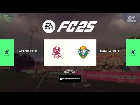 FC 25 - K LEAGUE 2025 15R GWANGJU FC vs GANGWON FC - YouTube