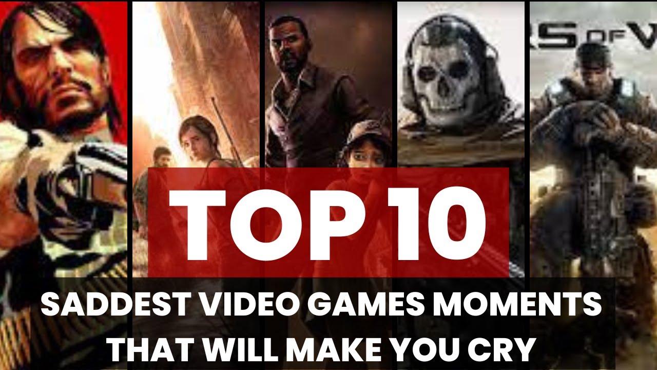 SADDEST video Games MOMENTS that will make you CRY - YouTube