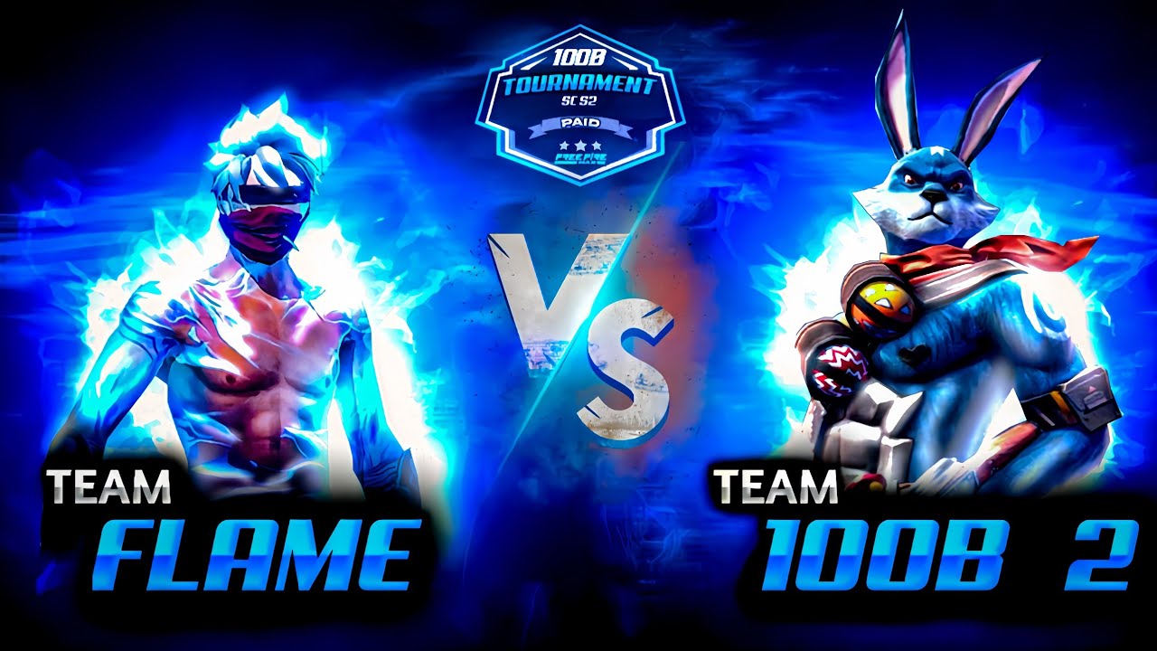 TEAM 100B 2 VS TEAM FLAME 🥵🏆||100B TOURNAMENT CS S2 🏆#freefire - YouTube