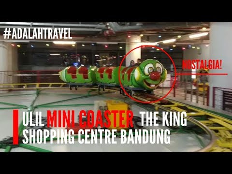 ULIL Mini Coaster The King Shopping Centre Bandung - YouTube