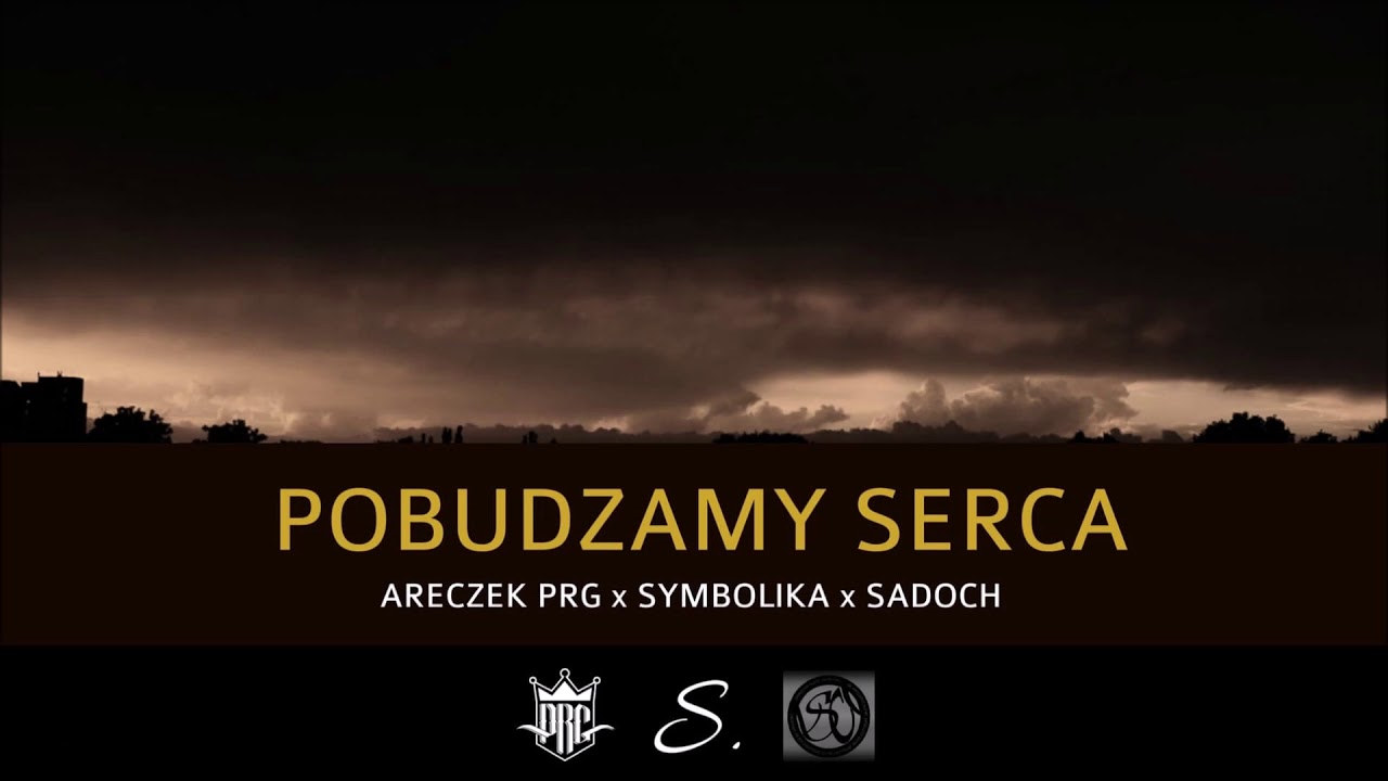 ARECZEK PRG-POBUDZAMY SERCA FEAT SYMBOLIKA, SADOCH - YouTube