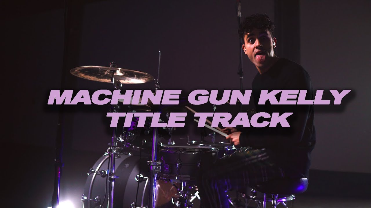 Machine Gun Kelly - Title Track | Drum Cover by Giovanni Cilio - YouTube