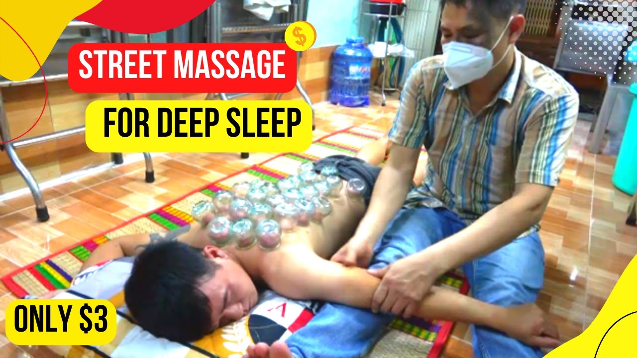 Vietnam Street Massage Amazing Relaxing Only 330 Minute Massage Asmr On The Street Youtube