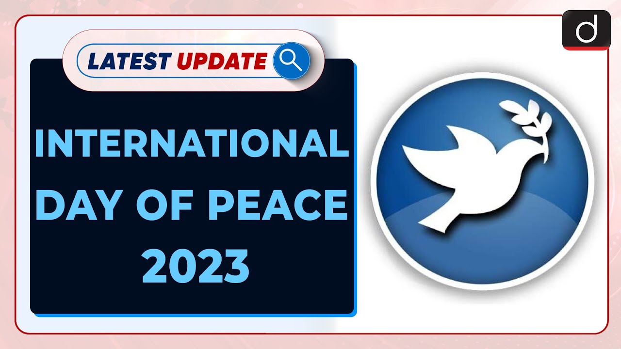 | International Day of Peace 2023 | Latest Update | Drishti IAS English ...